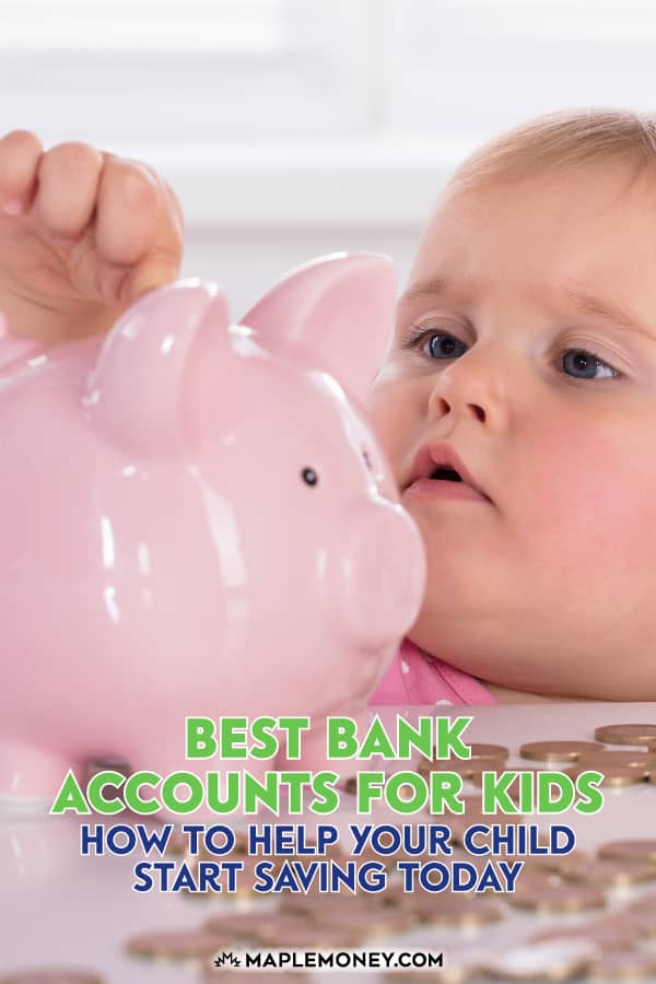 Best Kids Bank Accounts: How to Help Your Child Start Saving Today