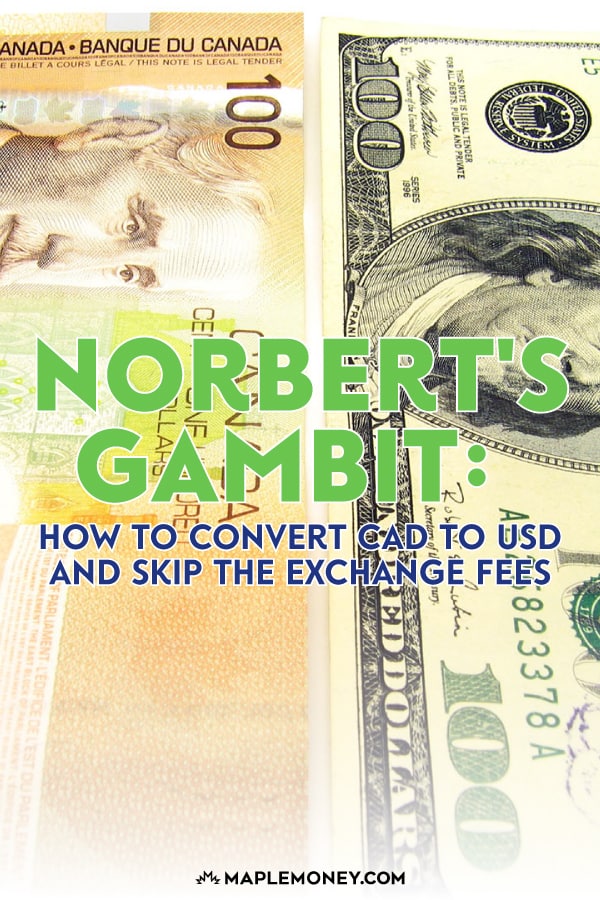 Norbert's Gambit: How to Convert CAD to USD and Skip the Exchange Fees