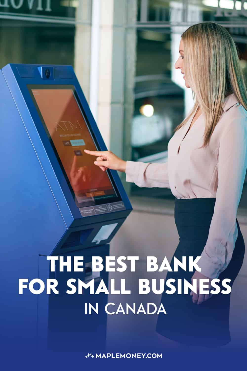 The Best Bank for Small Business in Canada for 2024